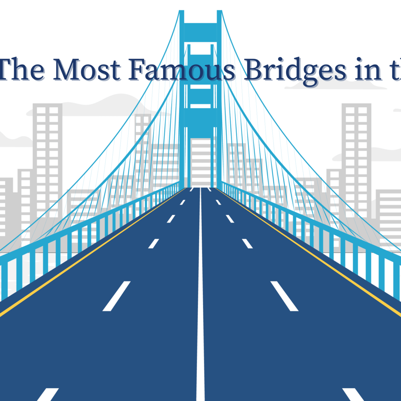 15 Most Famous Bridges In The World